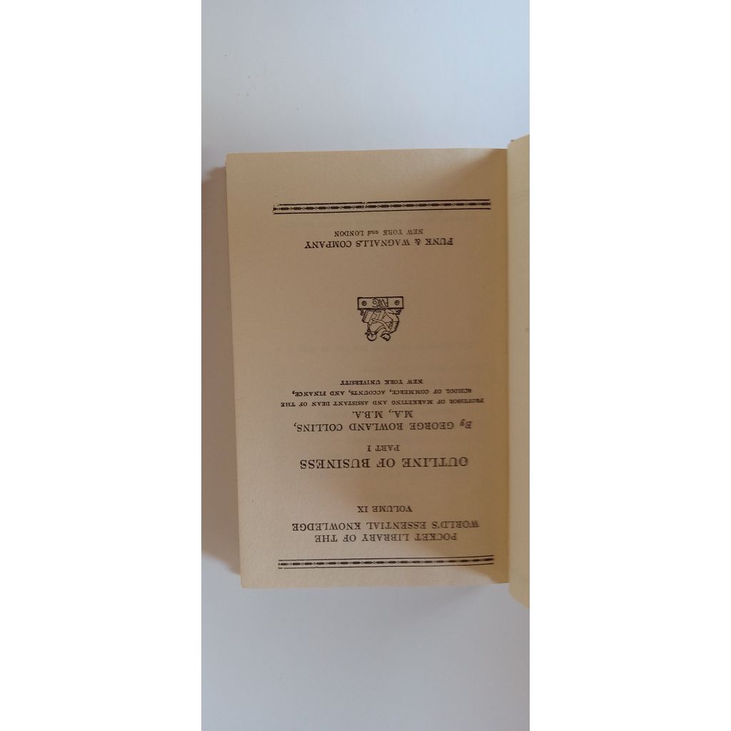 Outline of Business Part I and II by George Rowland Collins 1929 ...