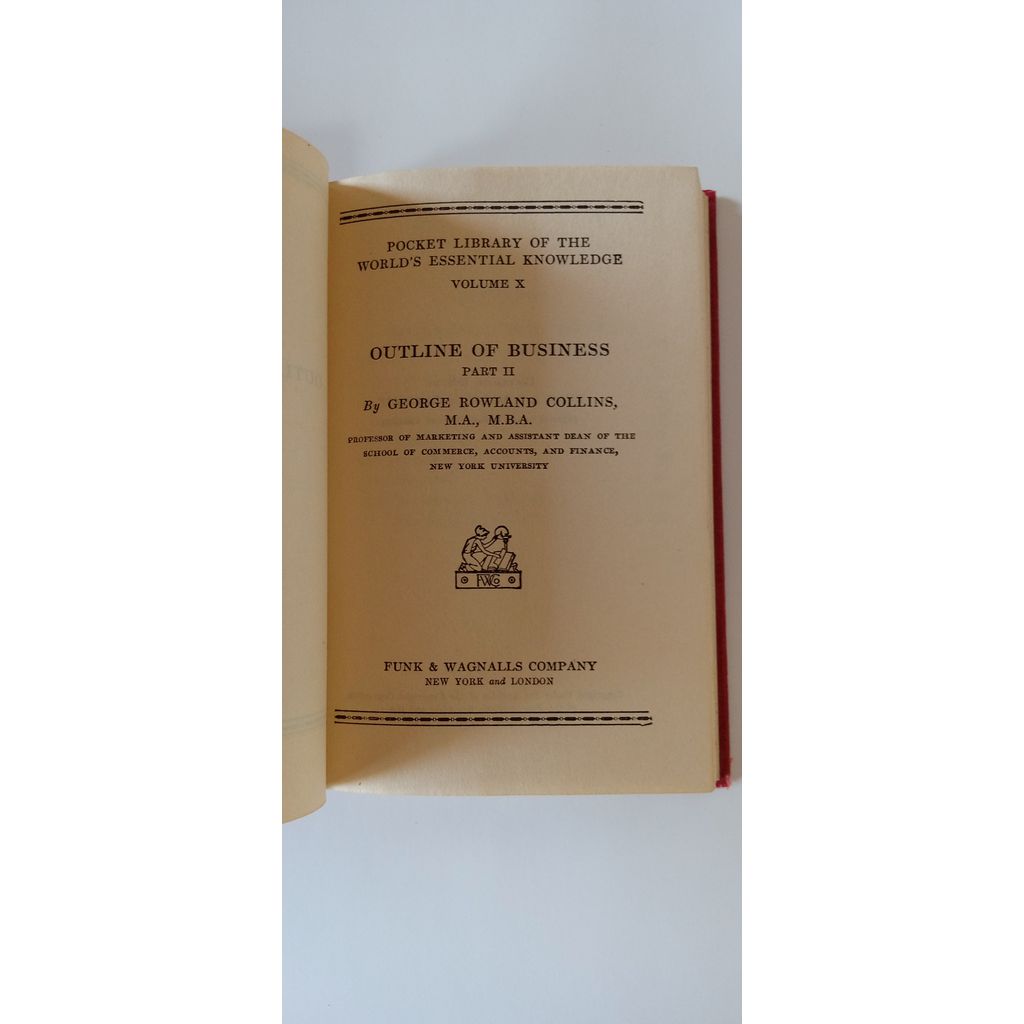 Outline of Business Part I and II by George Rowland Collins 1929 ...